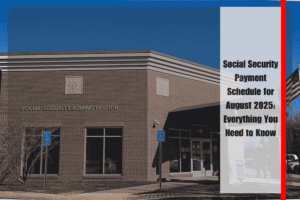 Social Security Payment Schedule for August 2025: Everything You Need to Know - Huron Insider