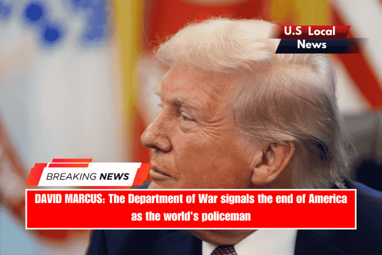 DAVID MARCUS: The Department of War signals the end of America as the world's policeman - Huron ...